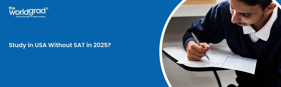 Can You Study in USA Without SAT in 2025?